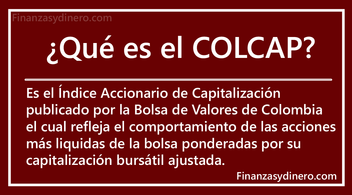 ¿Qué es el COLCAP? - Finanzas y Dinero